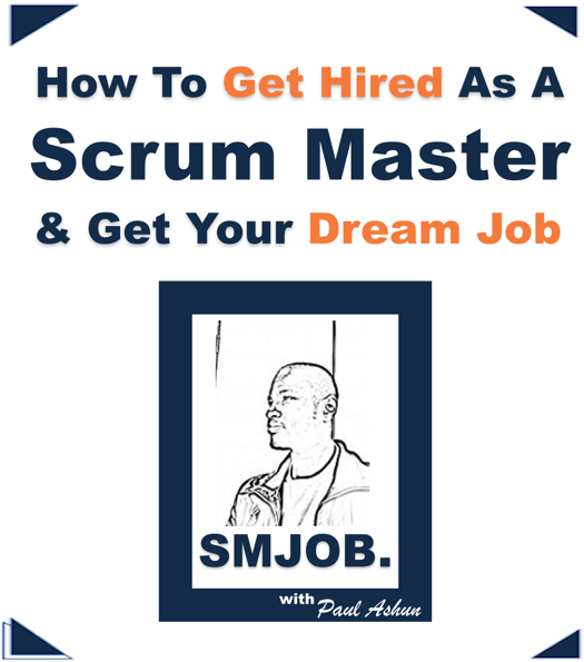 Scrum Master Jobs : 3 Mindset Tips To Get Hired as a Scrum Master ...